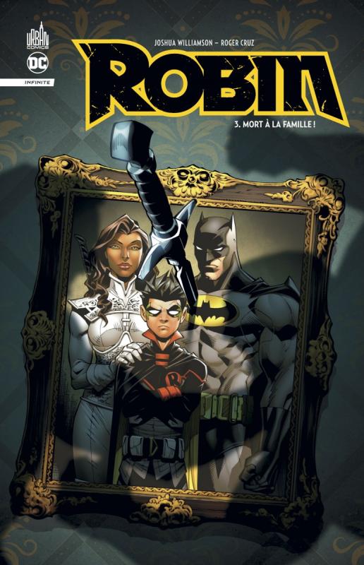 Robin Infinite T3 : Mort à la famille (0), comics chez Urban Comics de ...